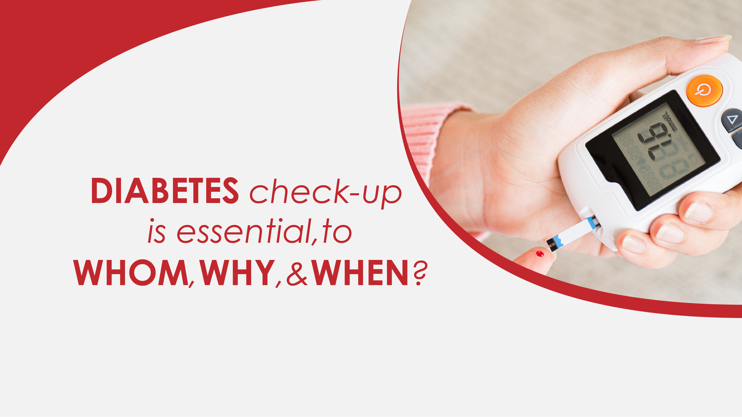 Diabetes Check up Is Essential To Whom Why And When 